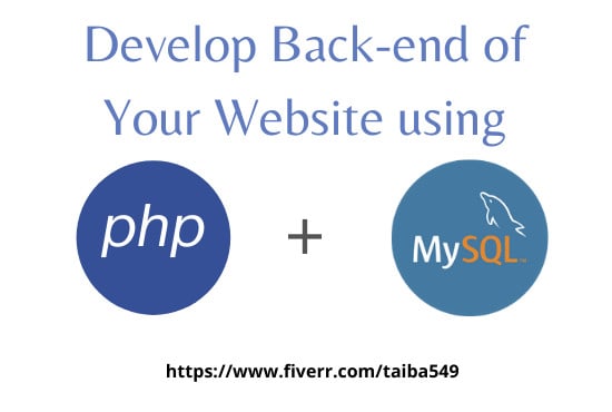 Do website backend by php script and mysql by Taiba549 | Fiverr
