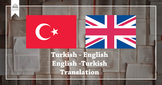 Translate turkish to english and vice versa by Nadasprod | Fiverr