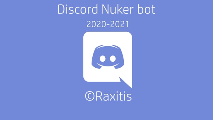 Create a discord nuker bot to obliterate any server by Raxitis | Fiverr
