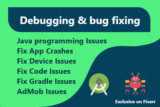 Fix bugs and solve errors in your android app by Alamgirjhanzaib | Fiverr