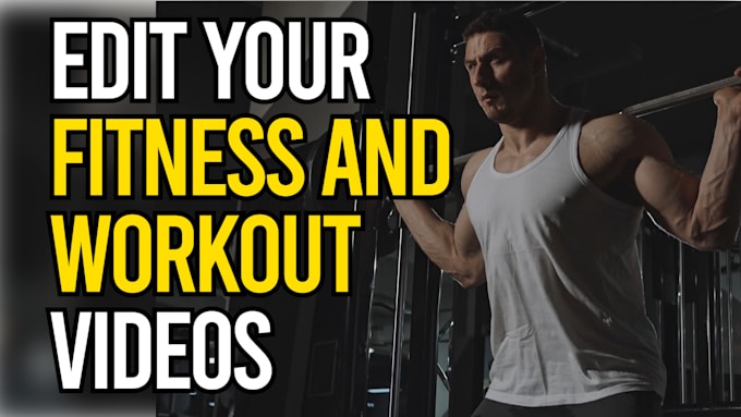 Edit your fitness and workout videos by Programbuilder | Fiverr