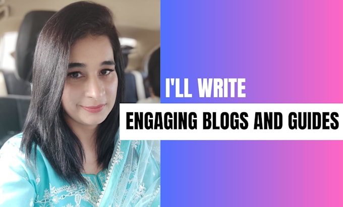 Write engaging blog posts and website content for you by Zainab_farrukh | Fiverr