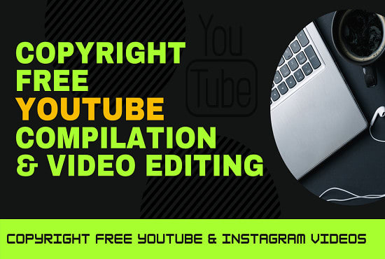 Do copyright free video editing for youtube and ads by Anima_designer ...