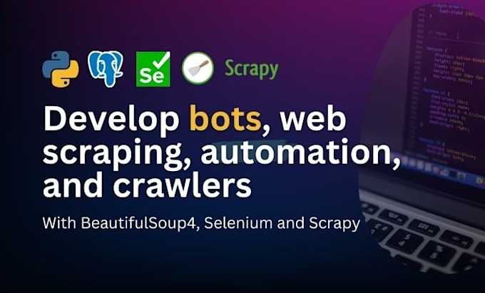Develop bots, web scraping, automation, and crawlers by Bishwasbh | Fiverr