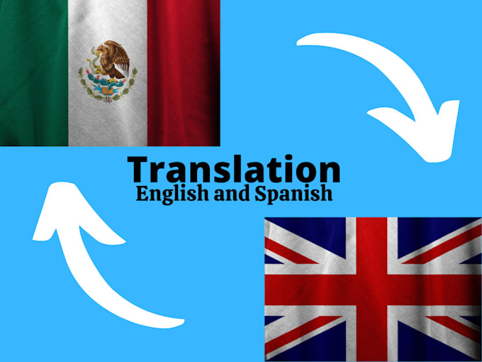 Translate english to spanish and spanish to english by Jdiaztie | Fiverr