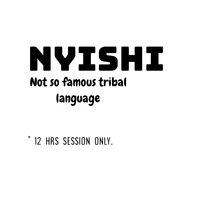 Teach you nyishi dialect in 12 hrs by Karpnylm | Fiverr