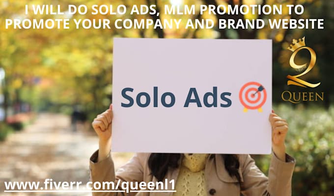 Do solo ads, mlm promotion, mlm traffic for your website by Queenl1 ...