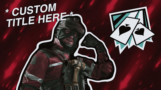 Custom rainbow six siege thumbnails by Charleypurdy | Fiverr