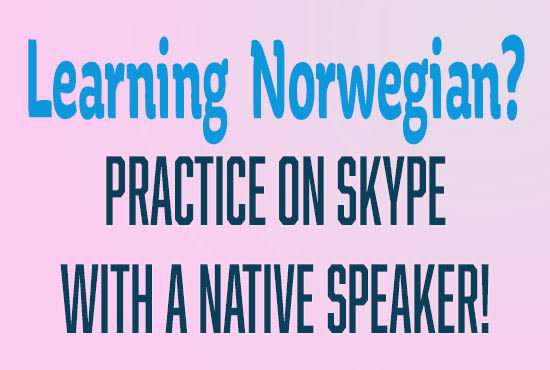 Help you practice speaking norwegian by Arianae1 | Fiverr