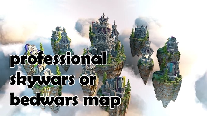 Build a custom bedwars or skywars map by Iliasprobst | Fiverr