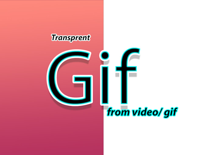 Convert video into transparent or remove background gif by Iram22 | Fiverr