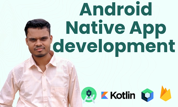 Do android app development in kotlin by Masum_hossain | Fiverr