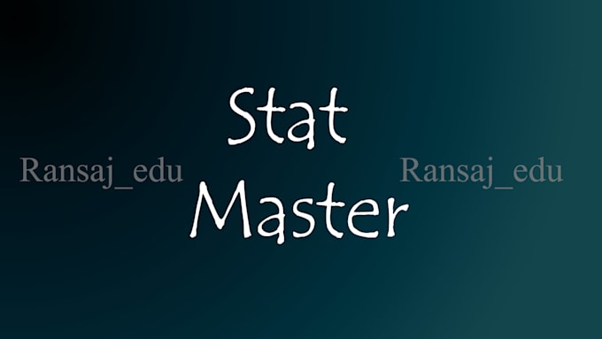 Teach you statistics stuff by Ransaj_edu | Fiverr