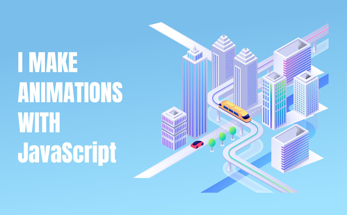Make an animation with javascript by Coool2349 | Fiverr