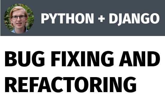 Fix your python and django bugs and issues by Bruceroettgers | Fiverr