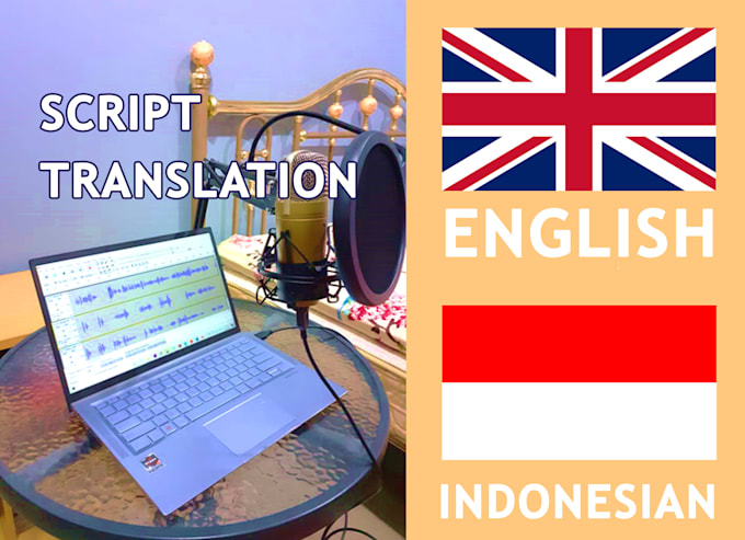 Translate your script from english to indonesian by Brigittaputeri | Fiverr