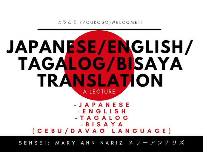 Translate japanese or english to bisaya fast by Maryann0620 | Fiverr