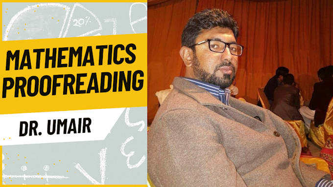 Be your meticulous mathematics proofreader by Mumairfarooq1 | Fiverr