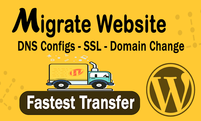 Migrate wordpress website to new host, change domain name by Tanveerdogar223 | Fiverr