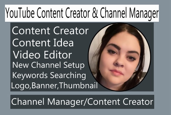 Youtube content creator, channel manager, video editor by Youtube ...