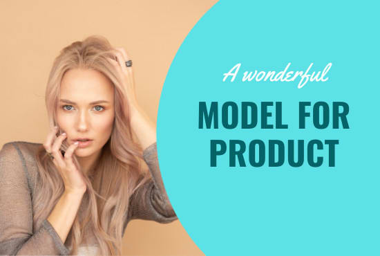 A professional female model for your product by I_am_mari | Fiverr