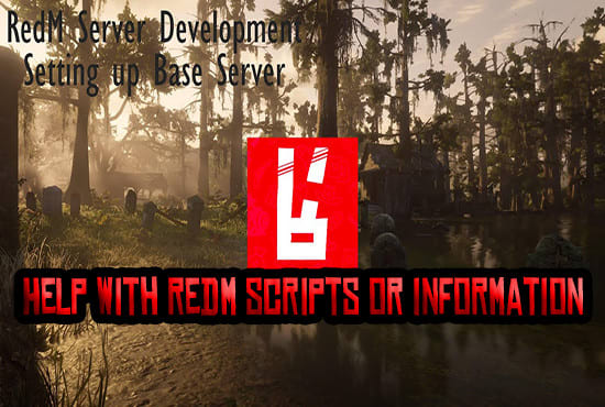 Help with redm scripts or information by Papaprimas | Fiverr