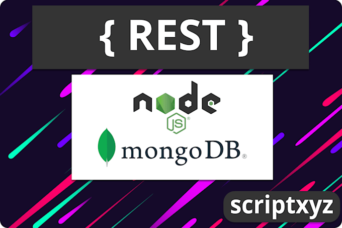 Develop rest api in nodejs and mongodb by Scriptxyz | Fiverr