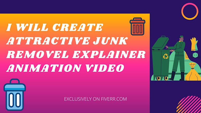 Create amazing junk removal explainer animation video by Rafiuzzamandc ...