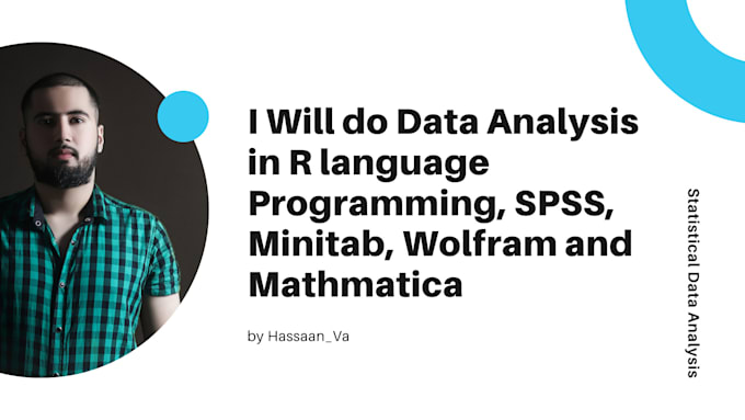 Do data analysis in r language programming, spss and minitab