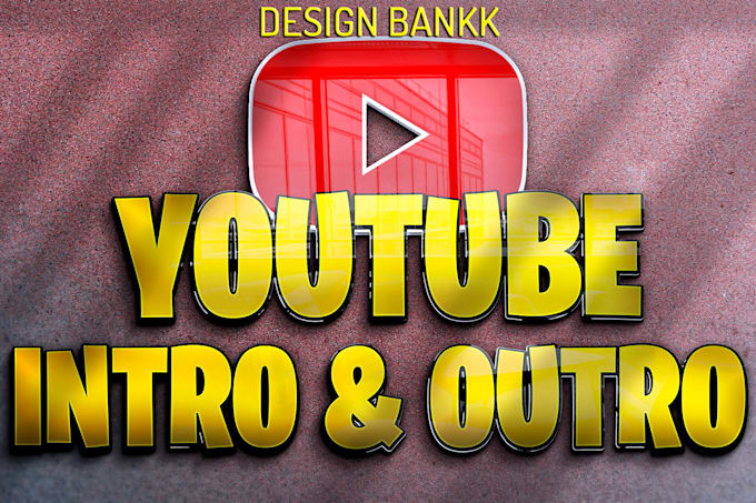 Create youtube intro outro logo animation origional by Designbankkpk ...