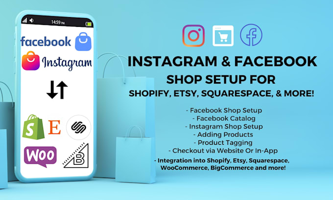 Setup instagram, facebook shop to integrate with shopify, etsy ...
