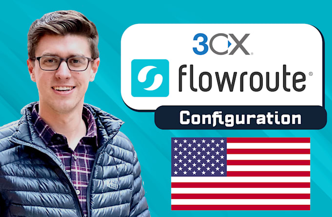 Configure your 3cx phone system to work with flowroute sip trunk sms and voice by Moopster | Fiverr