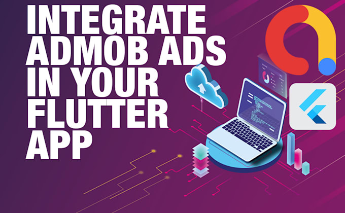Integrate admob ads in flutter app by Freelancer_me | Fiverr