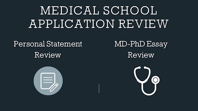 Edit your medical school or md phd personal statement by An_md_phd_to ...