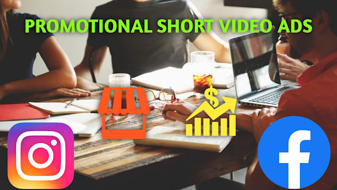 Make short video ads promotional for facebook, instagram,and business ...