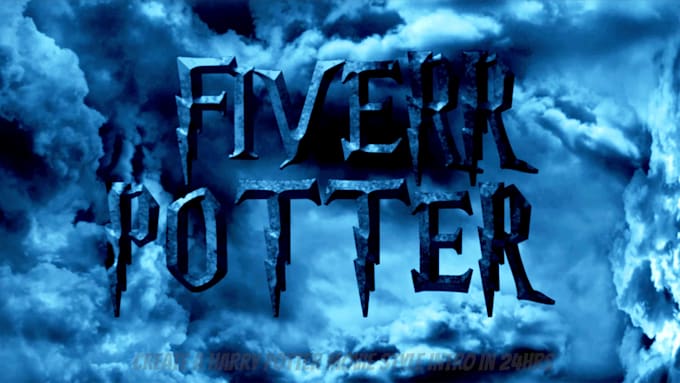 Create a harry potter movie style intro in 24hr by Hrishi325 | Fiverr
