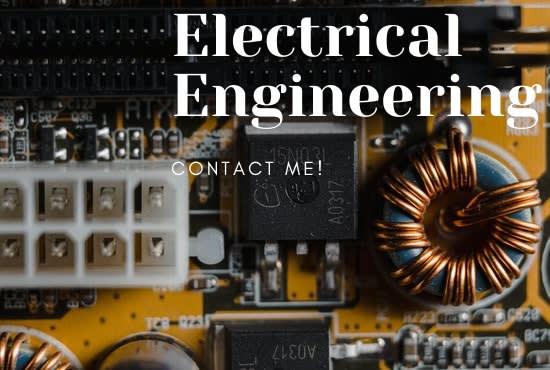 Assist you in electrical and electronics engineering task by Qaisarkhan110 | Fiverr