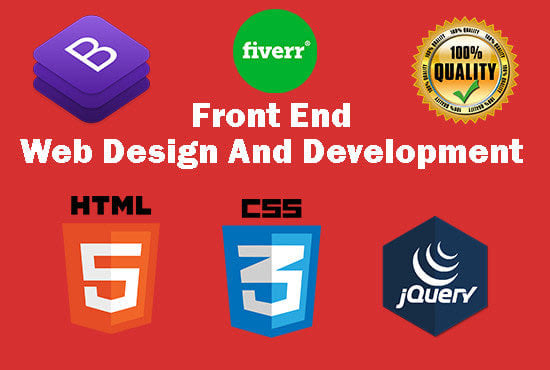 Be your front end web developer using html css javascript by ...