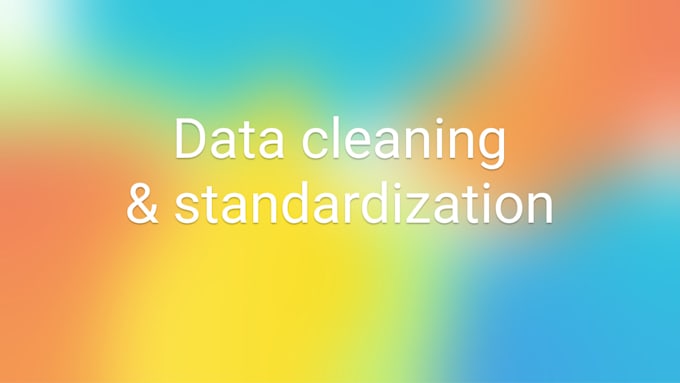 Clean and standardize your dataset by Hallansoftware | Fiverr