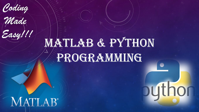 Help You In Matlab And Python Programming By Taskdreamer Fiverr