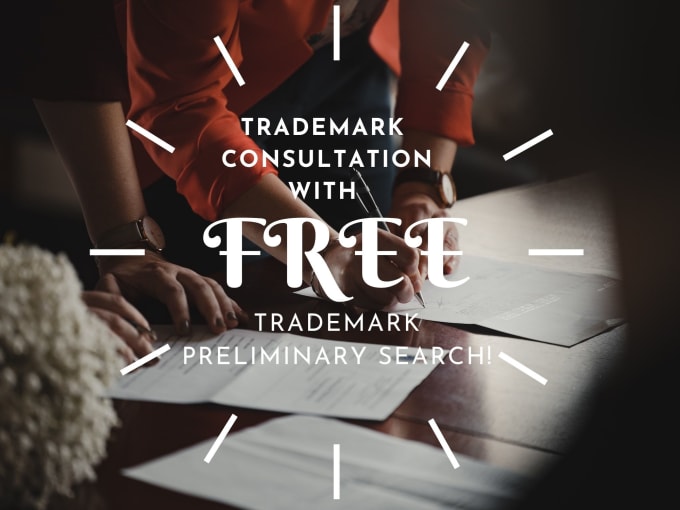 Provide trademark consultation and a free preliminary search