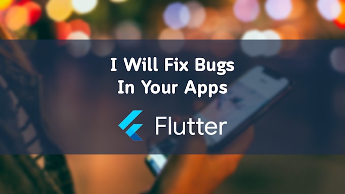 Fix bugs in your flutter app by Nelynxstudio | Fiverr