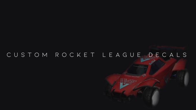 Design custom rocket league decals by Yorkbackup | Fiverr