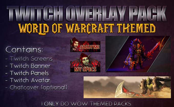 Create a world of warcraft twitch overlay pack by Zolaari | Fiverr