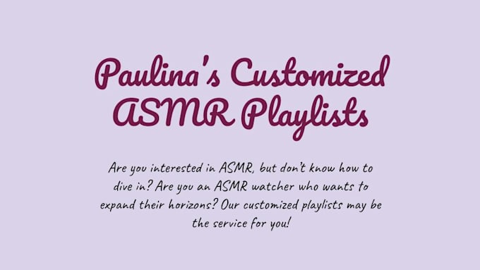 Curate asmr for you by Paulina_asmr | Fiverr