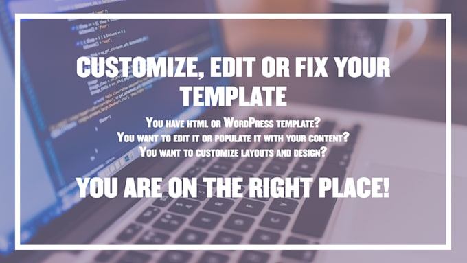 Customize, edit or fix your template, website by Taboo89 | Fiverr