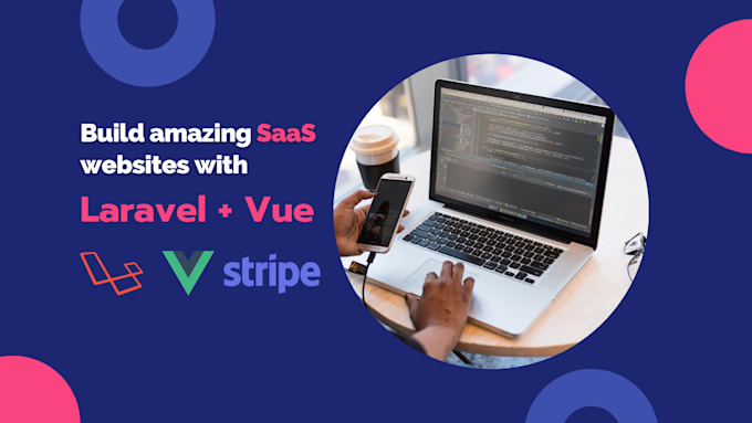 Develop laravel vuejs based saas website development by Ritudev | Fiverr