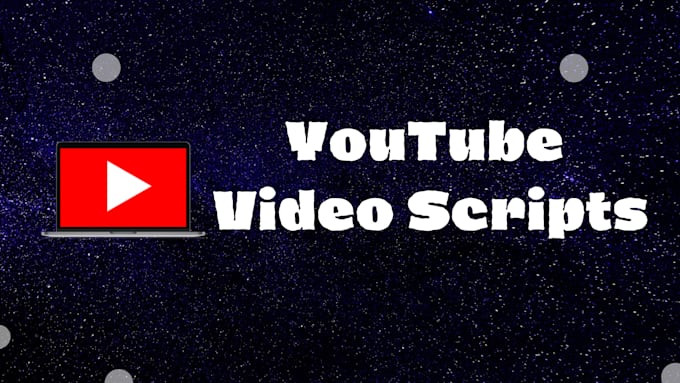 Be your permanent youtube video script writer by Moazamali55 | Fiverr