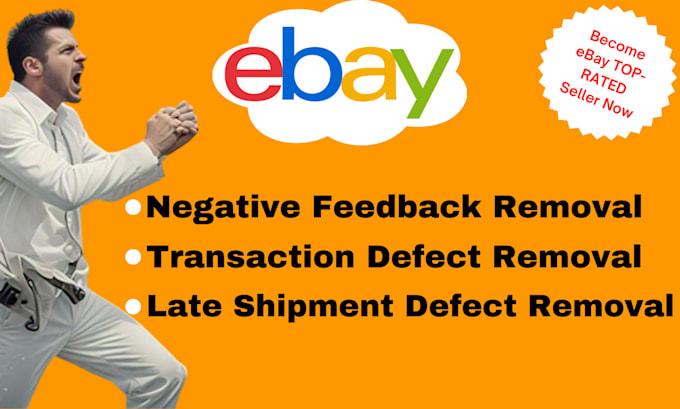 Help you to be top rated ebay seller by removing ebay defects by Qasim ...