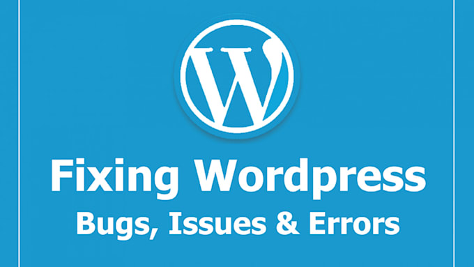 Fix your wordpress errors and issues by Mdmoonkabir | Fiverr